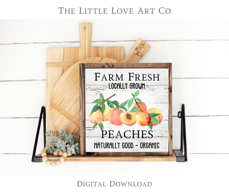 Farm Fresh Peaches Design, Peaches Sign, Farmhouse Decor, Kitchen Sign ...