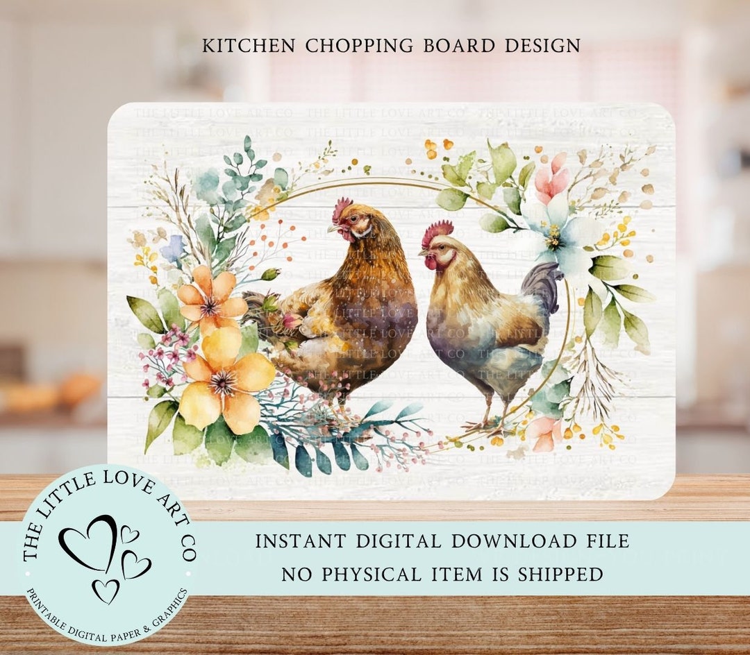 Chickens Kitchen Cutting Board Design, Floral Hen Kitchen Chopping ...