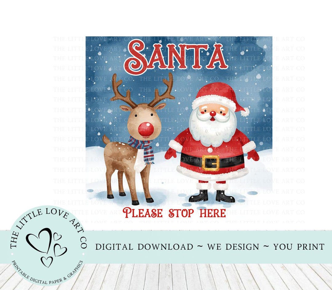 Santa Please Stop Here Christmas Sign, PNG, Santa & Reindeer Christmas ...
