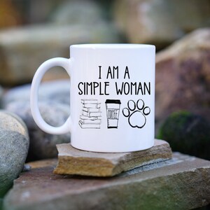 I Am a Simple Woman Books, Coffee, and Pet Cuddles All You Need in Life ...