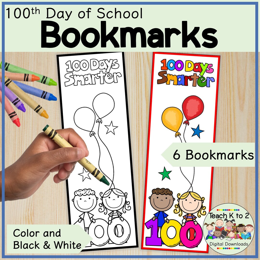 100th Day of School Bookmarks for Kindergarten, First, or Second Grade ...