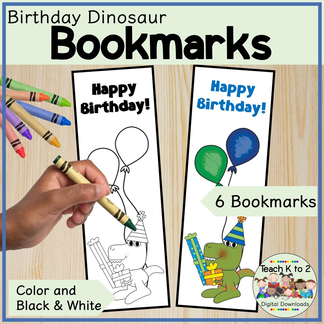 Birthday Dinosaurs Bookmarks for Kindergarten, First, or Second Grade ...