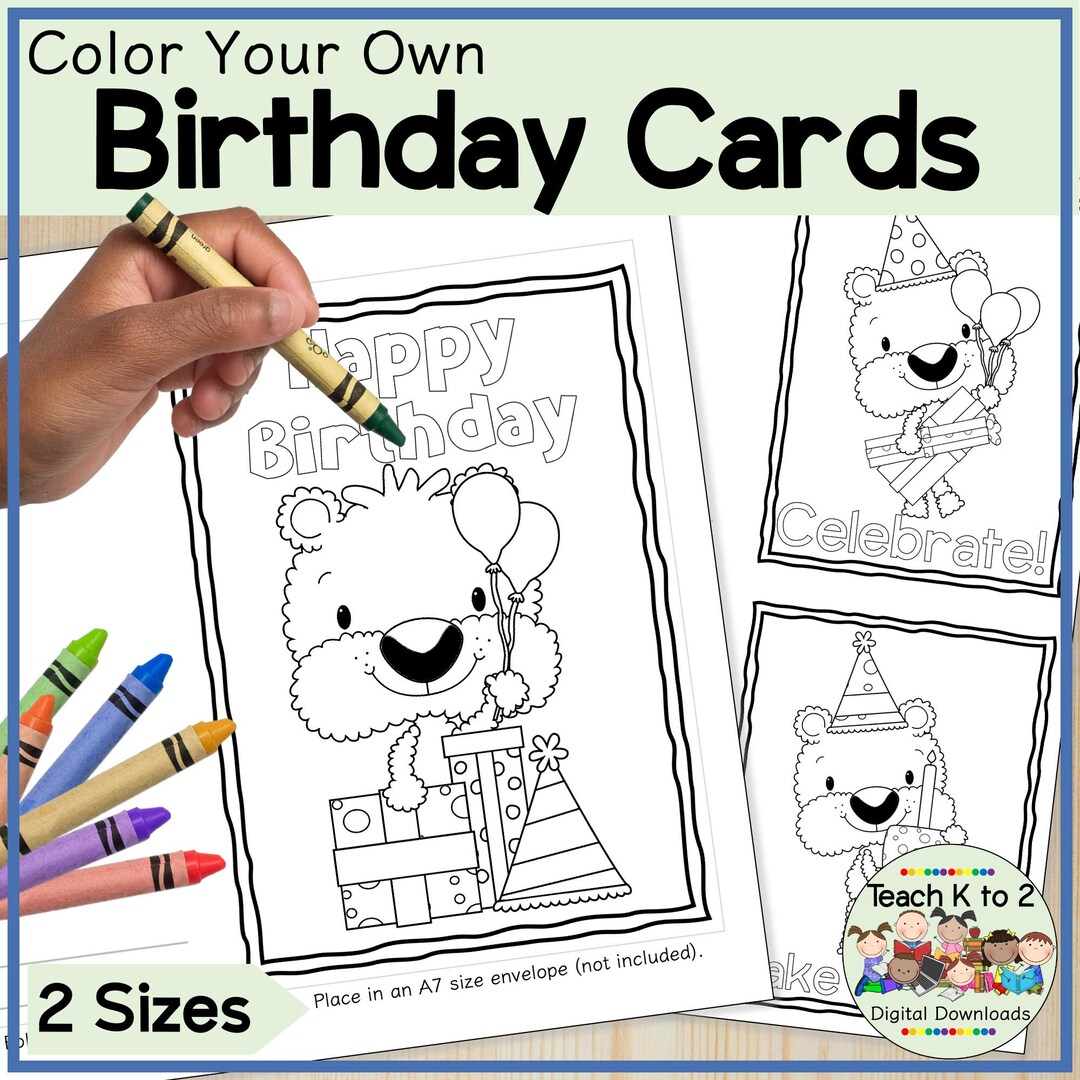 Color Your Own Birthday Cards for Kindergarten, First, or Second Grade ...