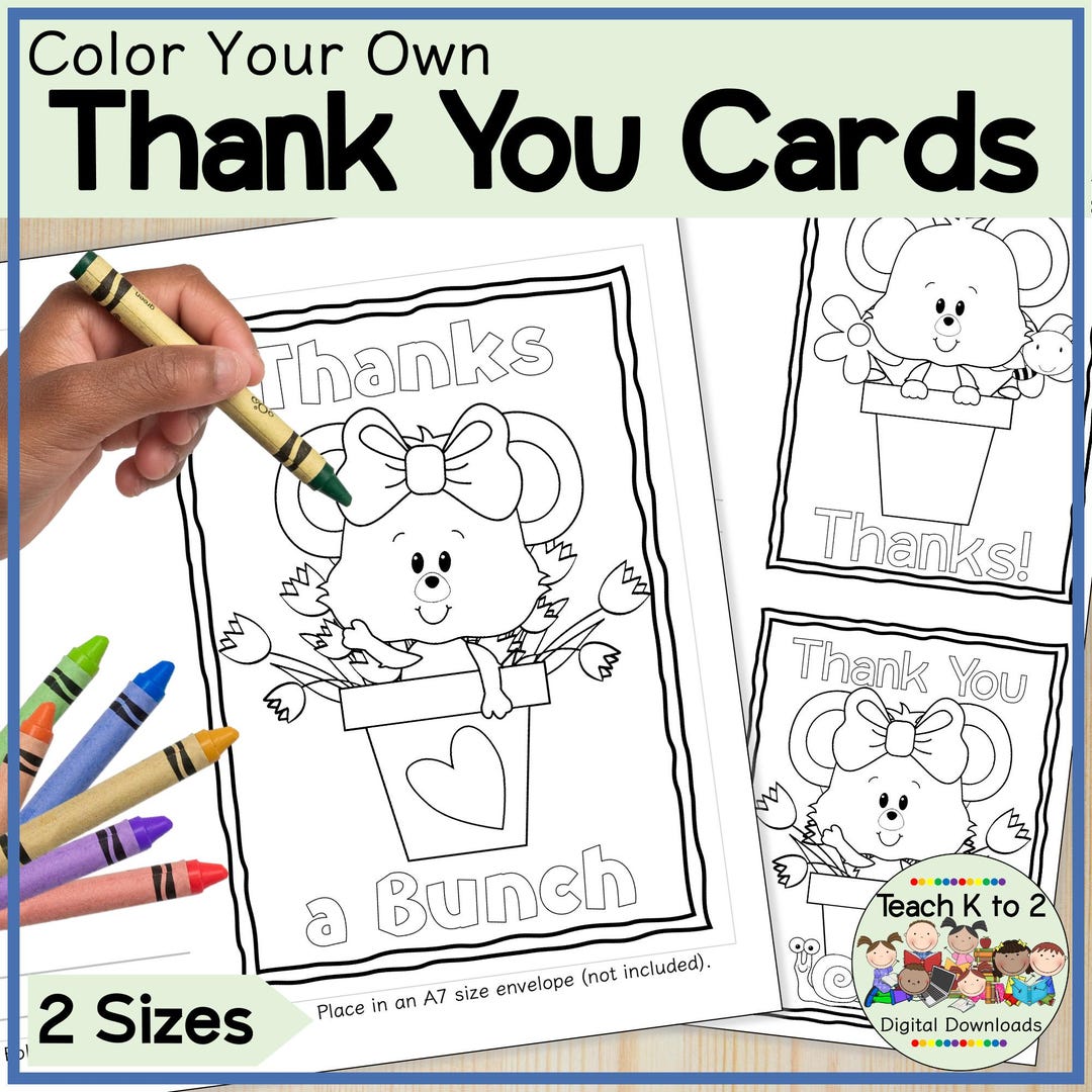 Color Your Own Thank You Cards for Kindergarten, First, or Second Grade ...