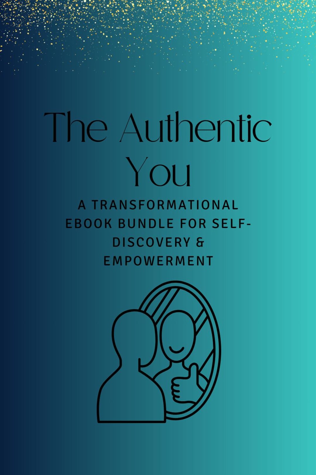 The Authentic You: A Transformational Ebook Bundle for Self-discovery ...