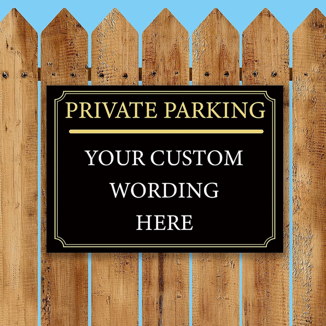 Custom Black and Gold Private Parking No Parking Sign, Tough Durable ...