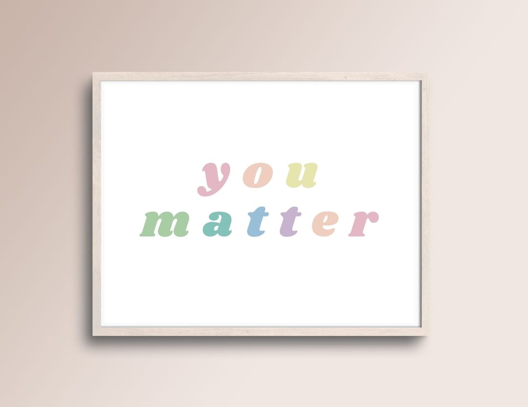 You Matter Poster | 3 Color Options | Positive Classroom Poster ...