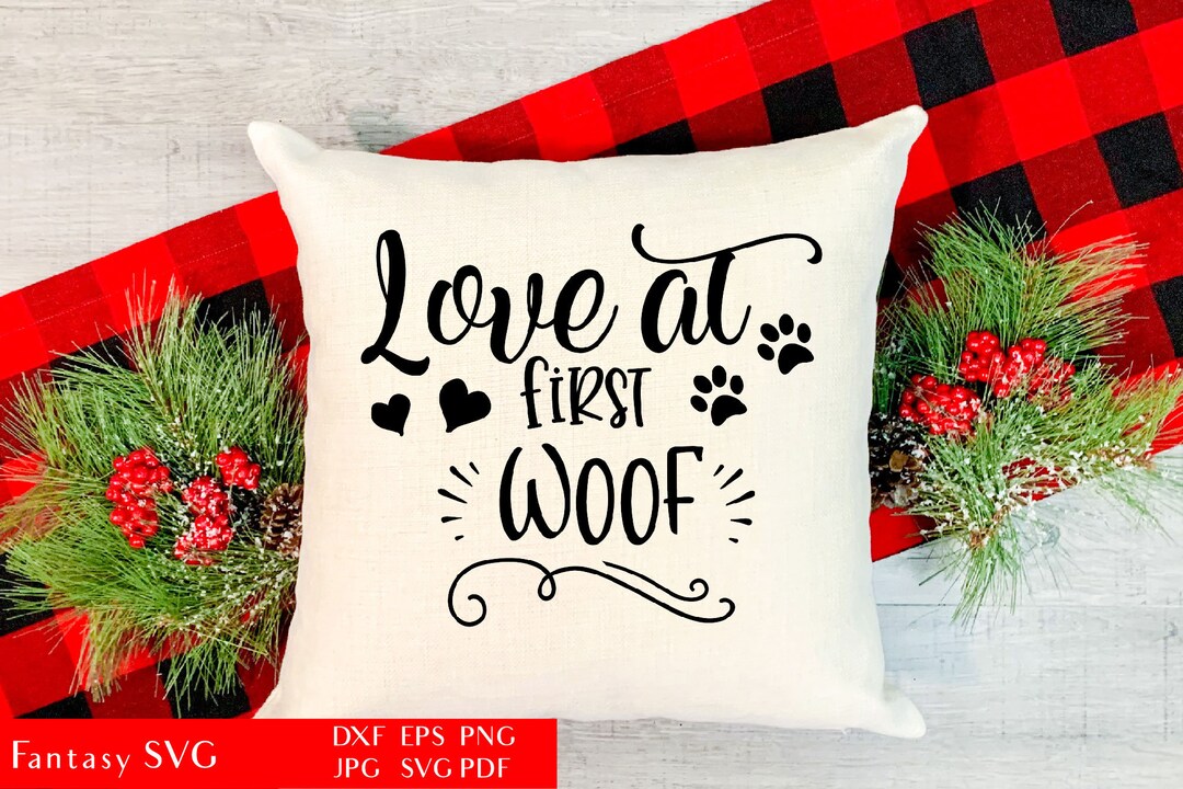 Love at First Woof | SVG Cut File for Cricut | Dog Lover Quote DXF ...