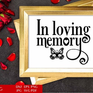 In Loving Memory Butterfly SVG Cut File Memorial Quote Grief Saying ...