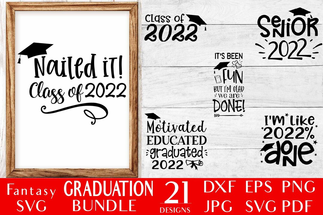 Graduation Bundle | SVG Cut Files for Cricut | Class of 2022 DXF ...