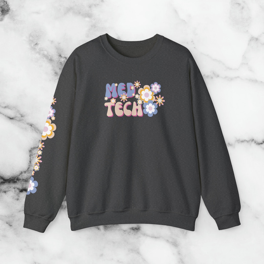 Med Tech Sweatshirt, Medical Technician, Medical Technologist, Lab Week ...