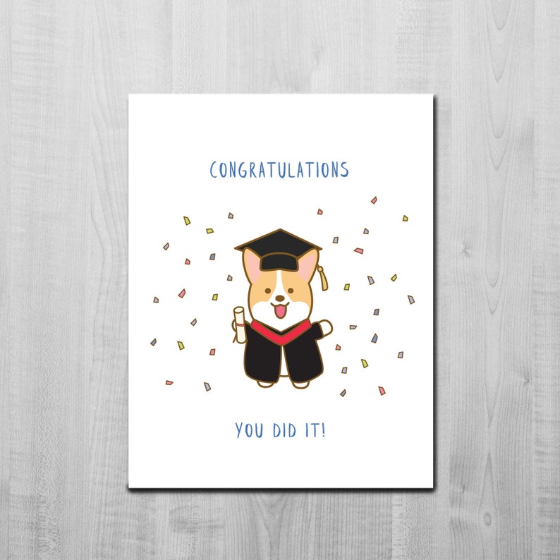 Corgi Graduation Card/ Corgi/ Congratulations/ You Did It/ Class of ...