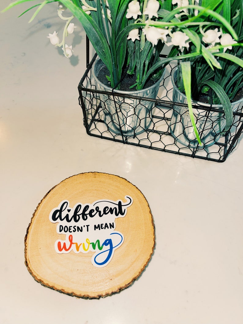 Different Doesn't Mean Wrong Sticker Inspirational Water Resistant ...