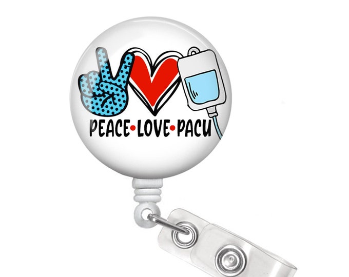 PACU Nurse Badge Reel - PACU Nurse Badge Holder - Peace Love PACU Badge ...