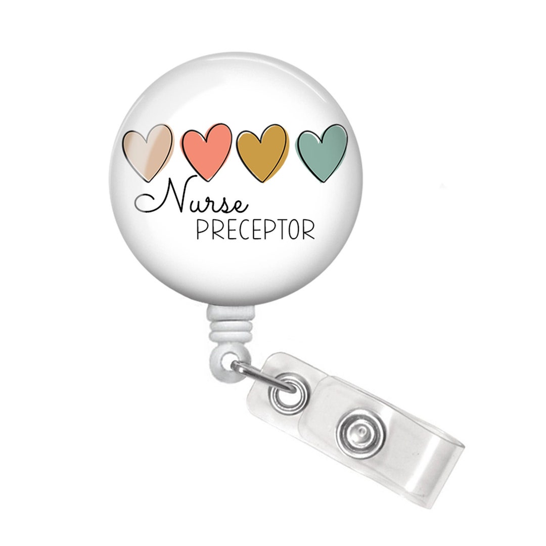 Nurse Preceptor Badge Reel - Nurse Badge Holder - Nurse Hearts Badge ...