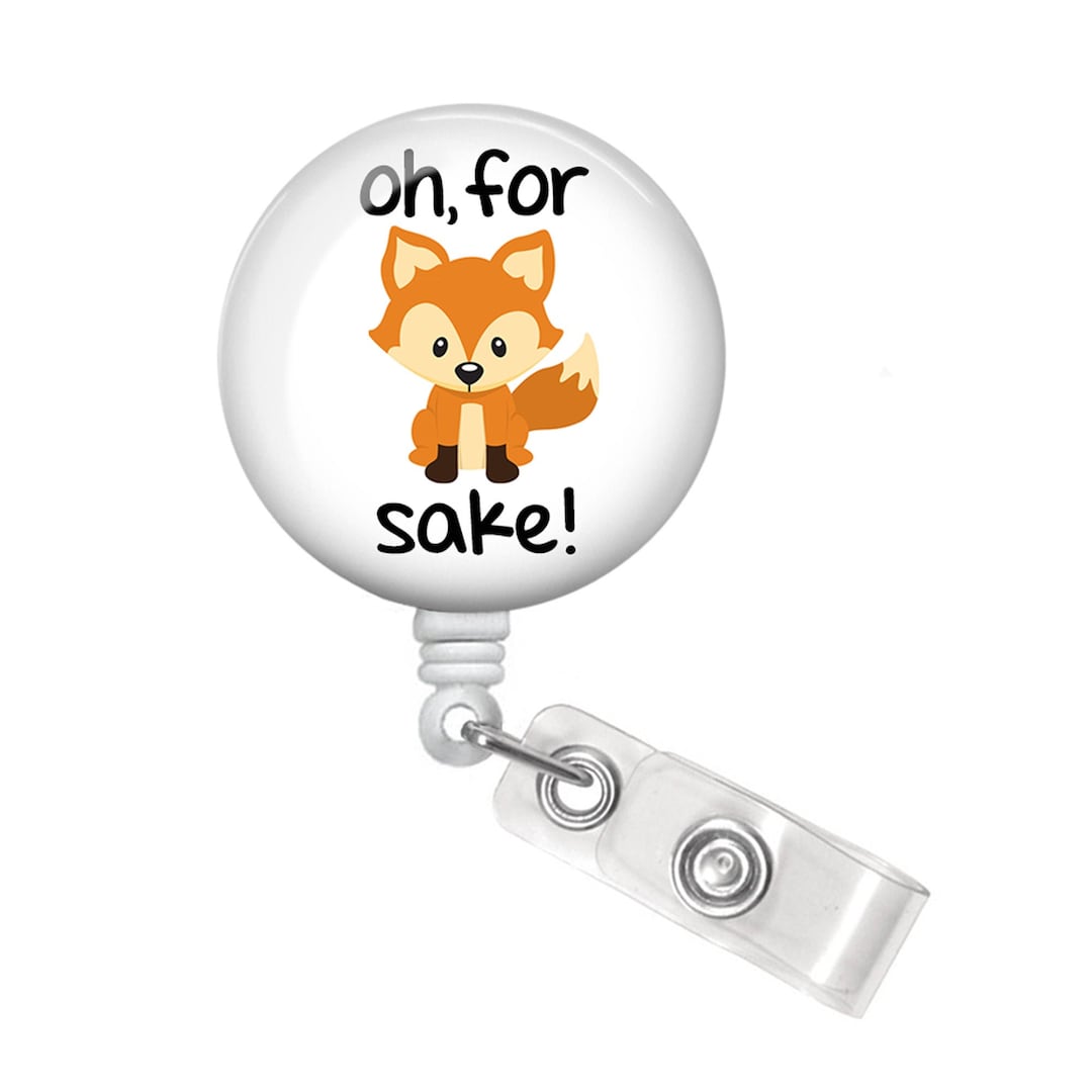 Fox Sake Badge Reel Fox Sake Badge Holder Oh for Fox Sake - Etsy