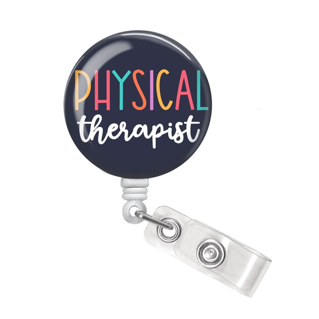 Physical Therapist Badge Reel - Physical Therapy Badge Reel - Physical ...