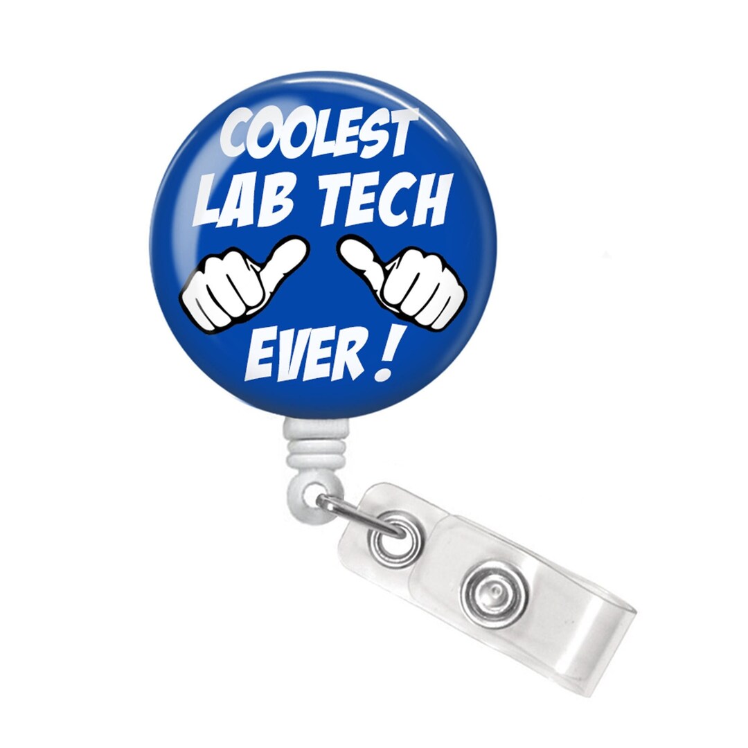 Coolest Lab Tech Ever Badge Reel - Clinical Lab Technician Badge Reel ...
