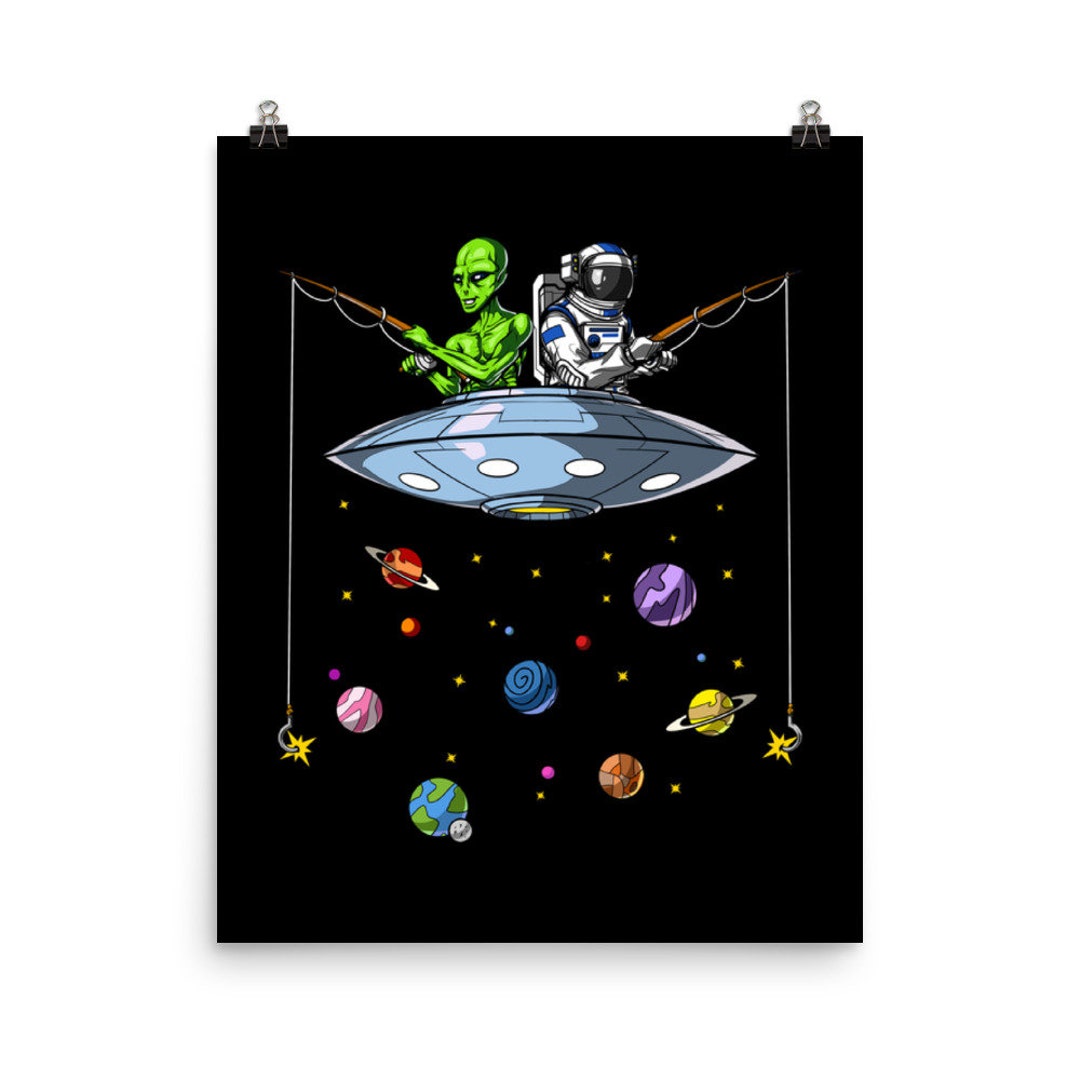 Space Astronaut Alien Fishing Poster Aliens Art Print Alien Kids Wall ...