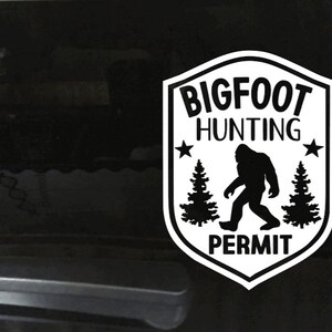 Bigfoot Hunting Permit - Vinyl Decal - Etsy
