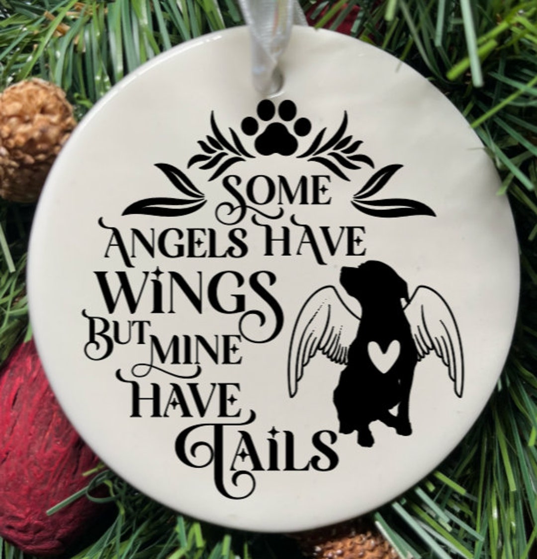 Personalized Pet Memorial Christmas Ornament - Some Angels Have Wings ...