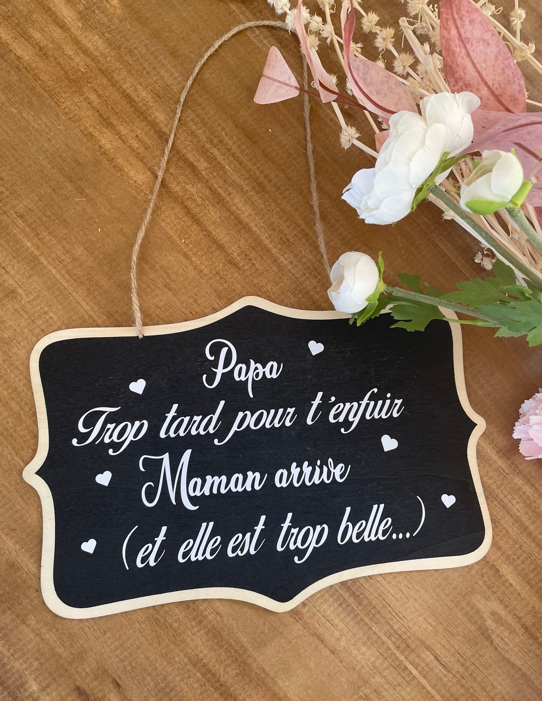 Petite pancarte "Papa, trop tard pour t'enfuir..." pour enfant d ...