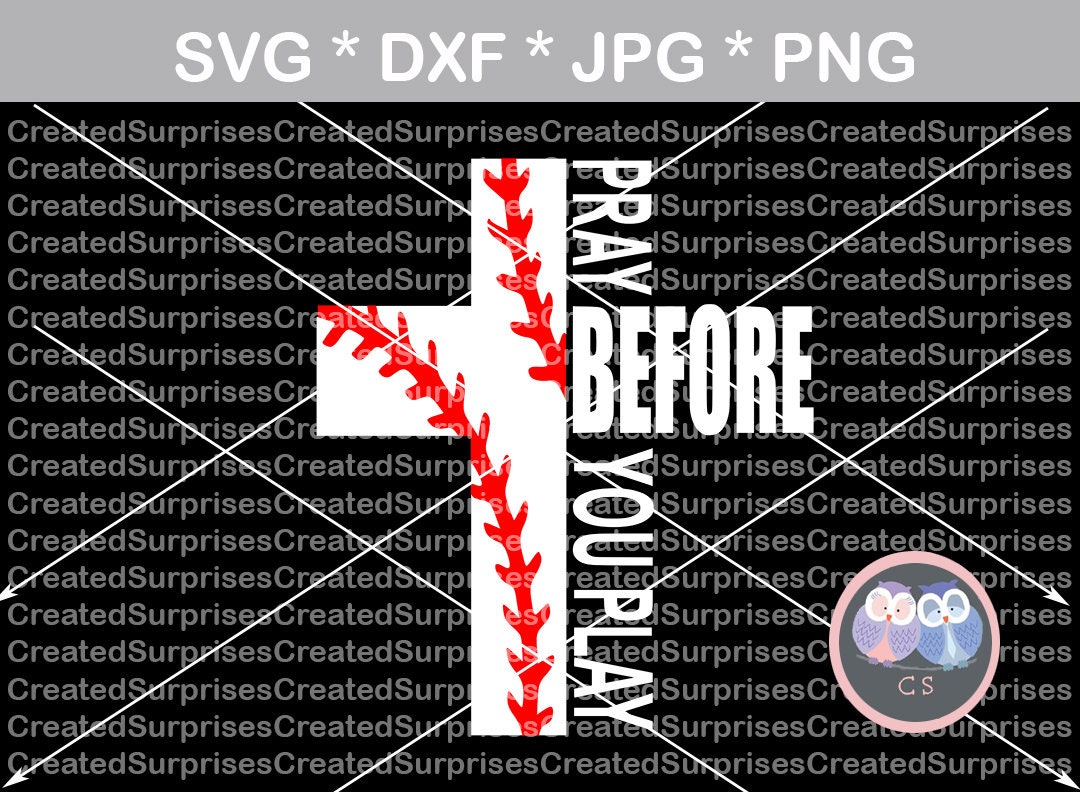 Pray Before You Play Baseball Softball Svg Dxf Png Jpg Digital Cut File ...