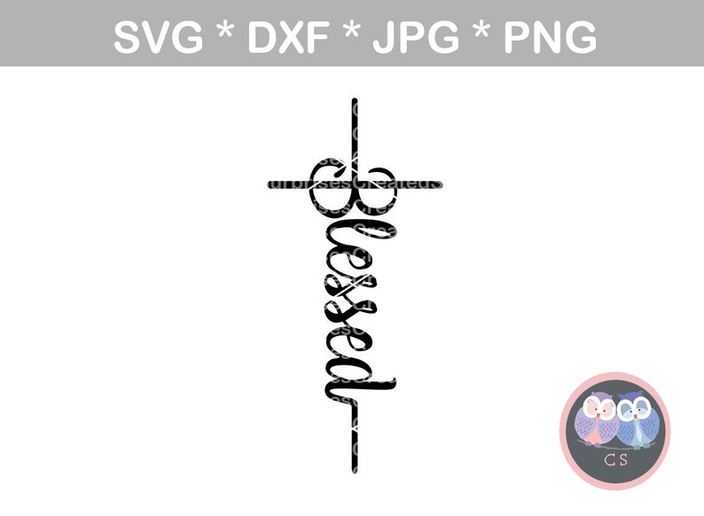 Blessed Cross Faith Grateful Svg Dxf Png Digital Etsy