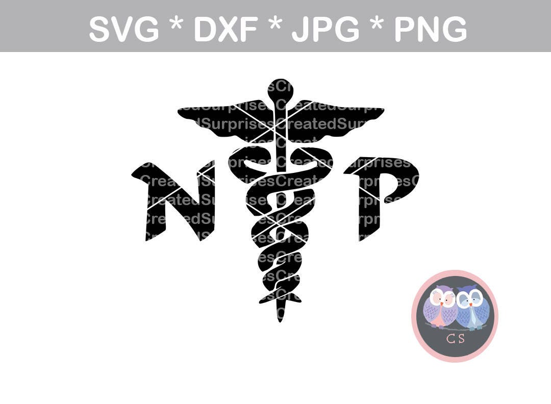 NP, Nurse, Staff, Medical, Svg, Dxf, Png, Jpg, Digital Cut File for ...