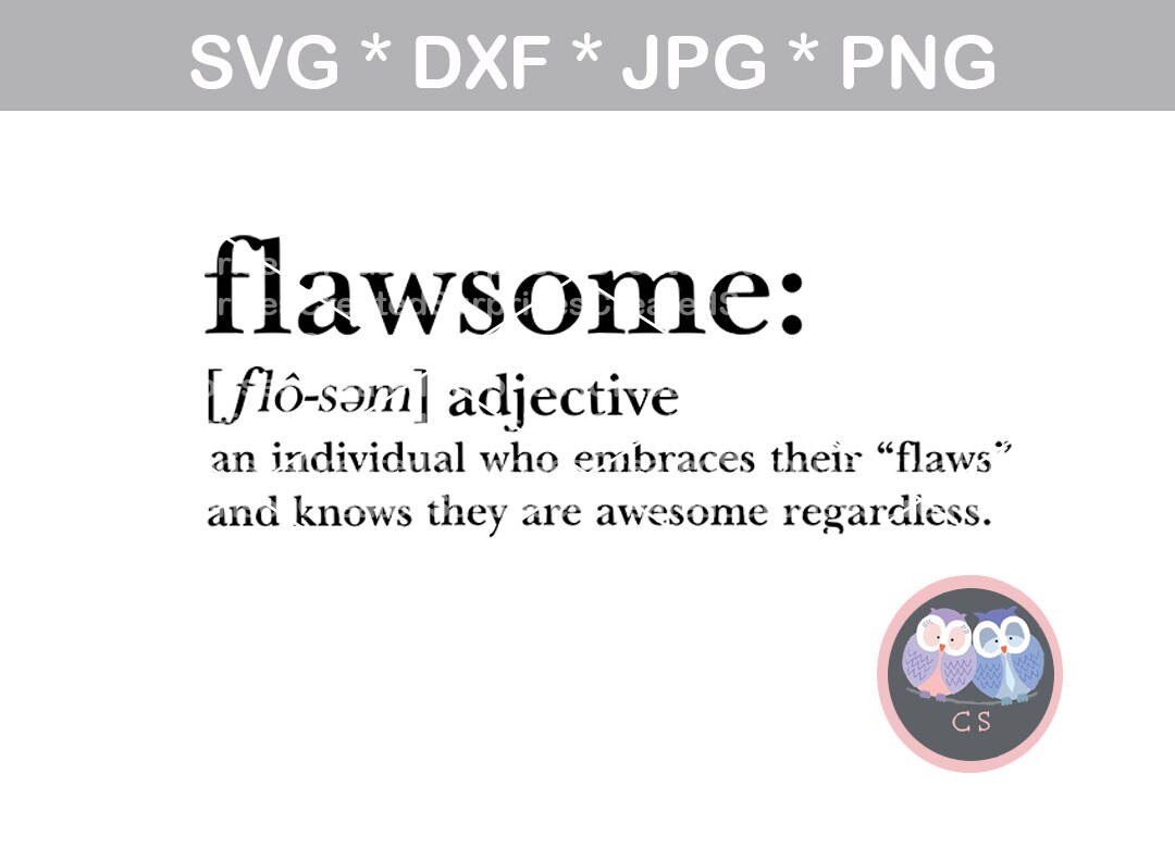 Flawsome Definition, Motivational, Svg Dxf Png Jpg Digital Cut File for ...