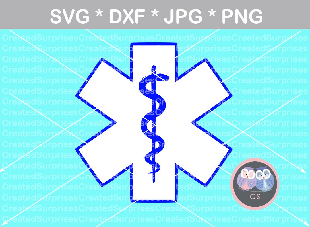 Star of Life EMS Staff Medical Svg Dxf Png Jpg Digital - Etsy
