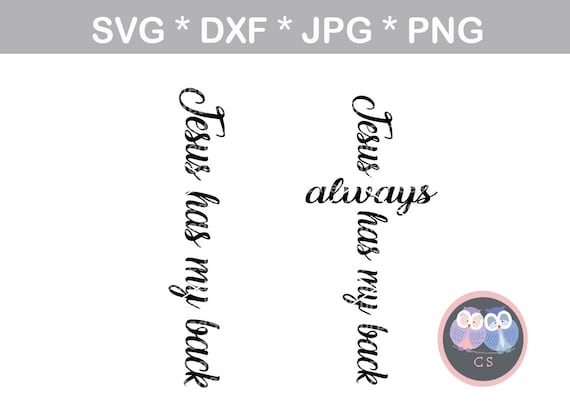 Jesus Has My Back Always Cross Svg Dxf Png Jpg Digital | Etsy Australia