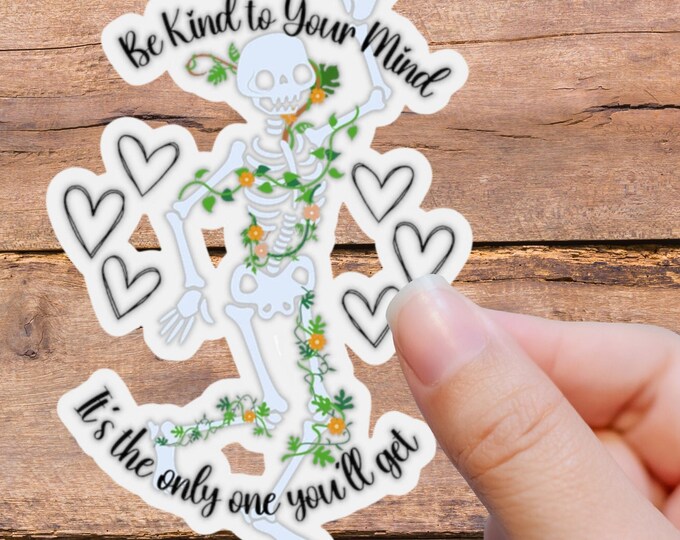 Be Kind to Your Mind, Dancing Skeleton, Mental Health Sticker, Mental ...