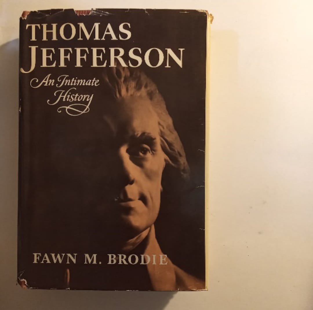 A Vintage 1980 Book: Thomas Jefferson - an Intimate History by Fawn M ...