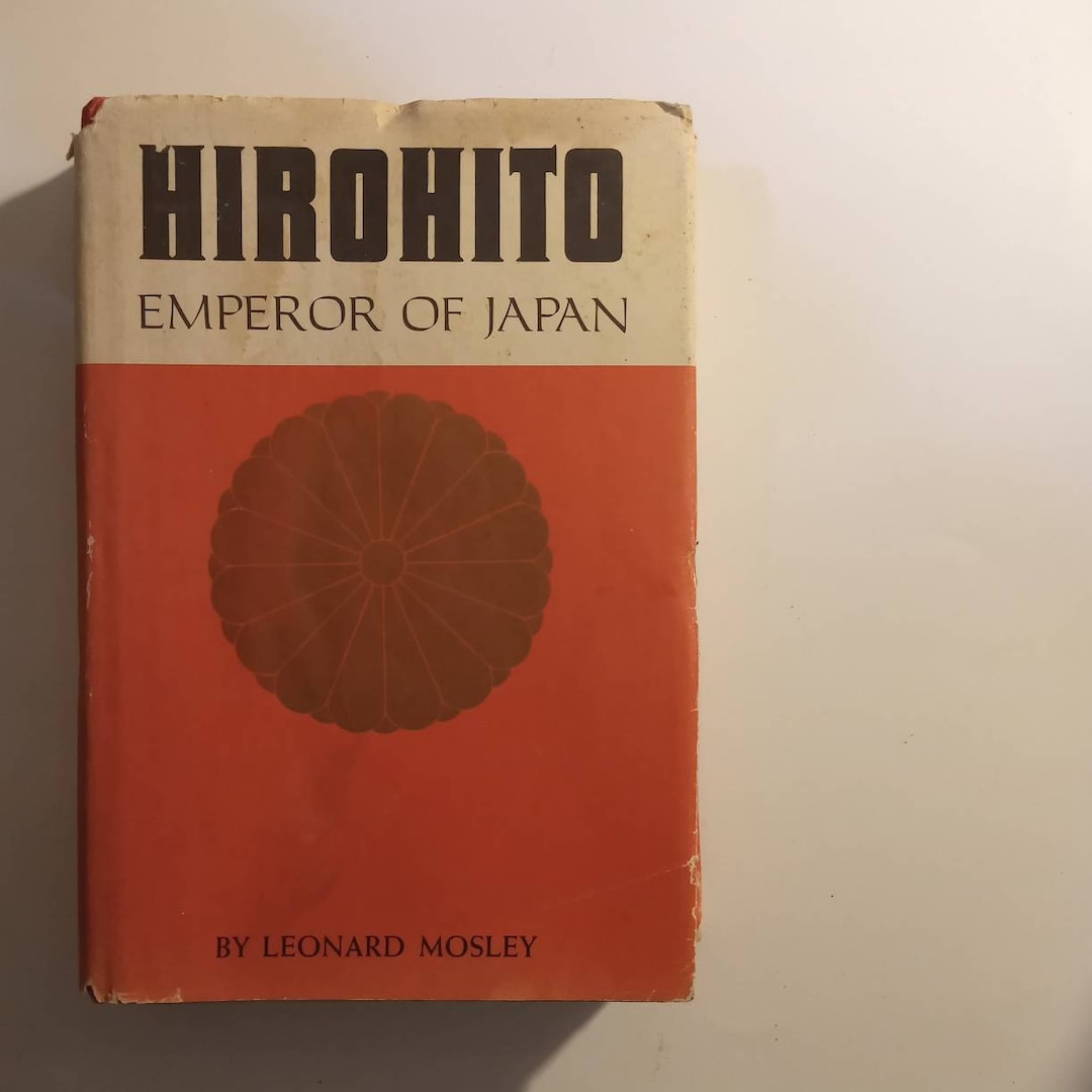 A Vintage 1960 Book: Hirohito, Emperor of Japan by Leonard Mosley ...