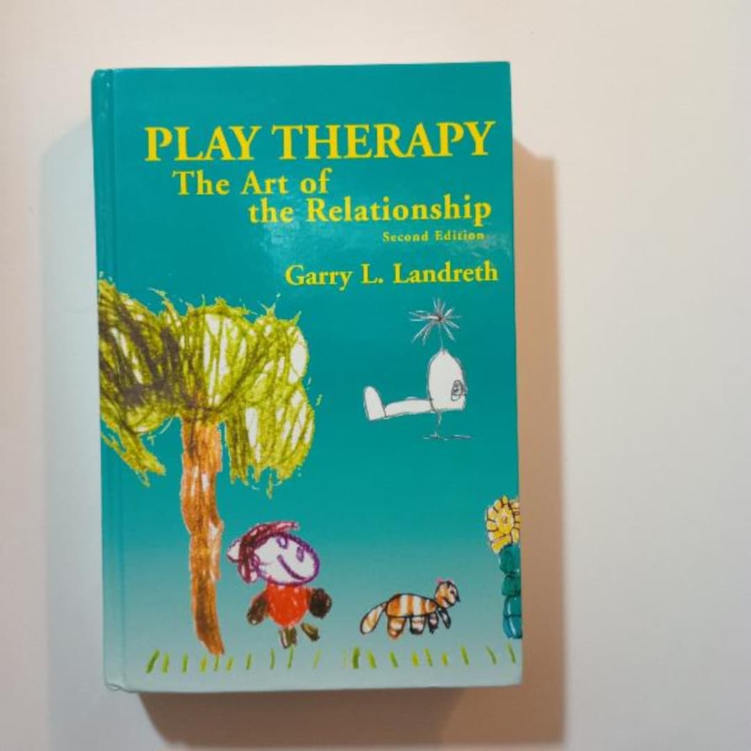 A Book: PLAY THERAPY, the Art of the Relationship (second Edition) by ...