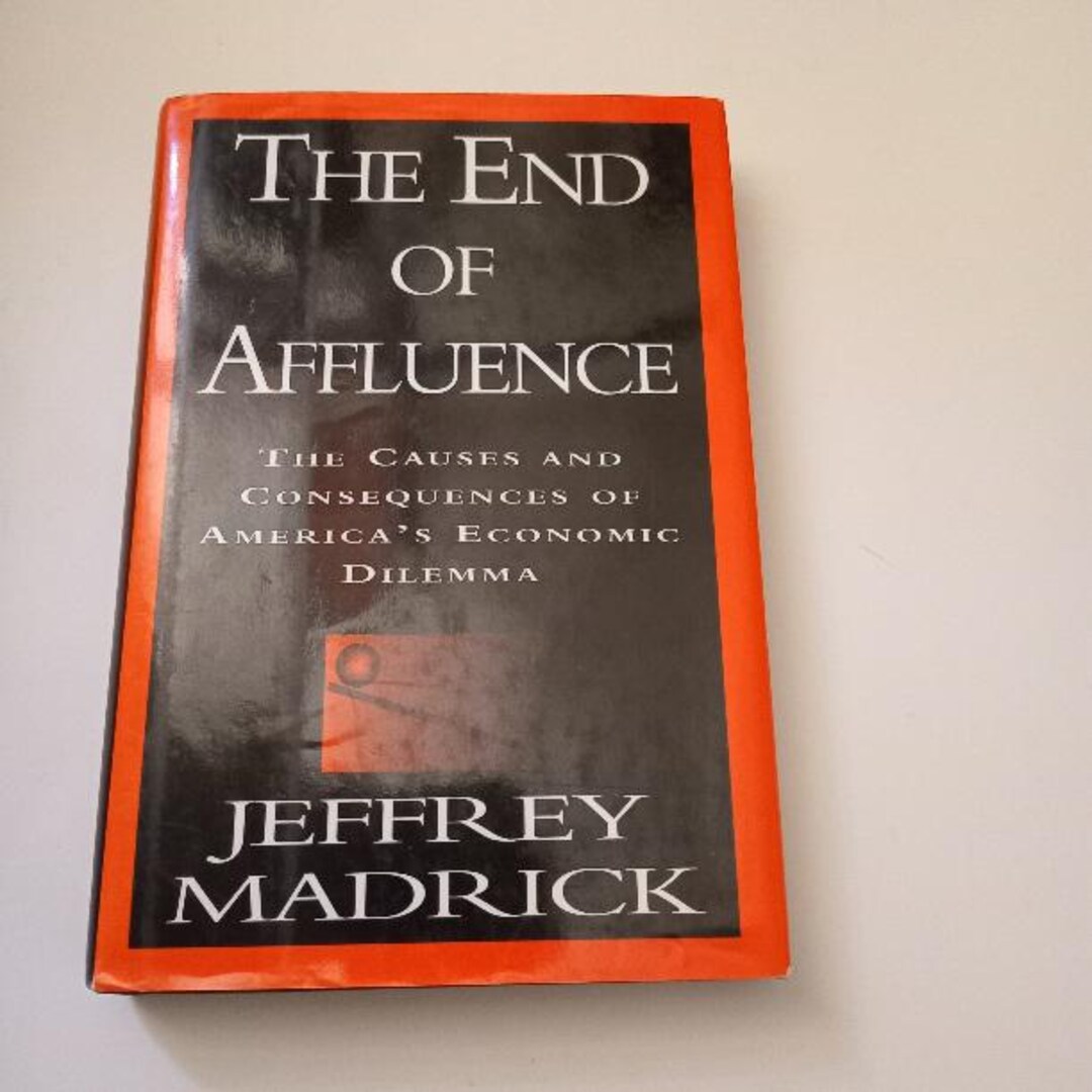 A Collectible 90s Book: the End of Affluence/the Causes and ...