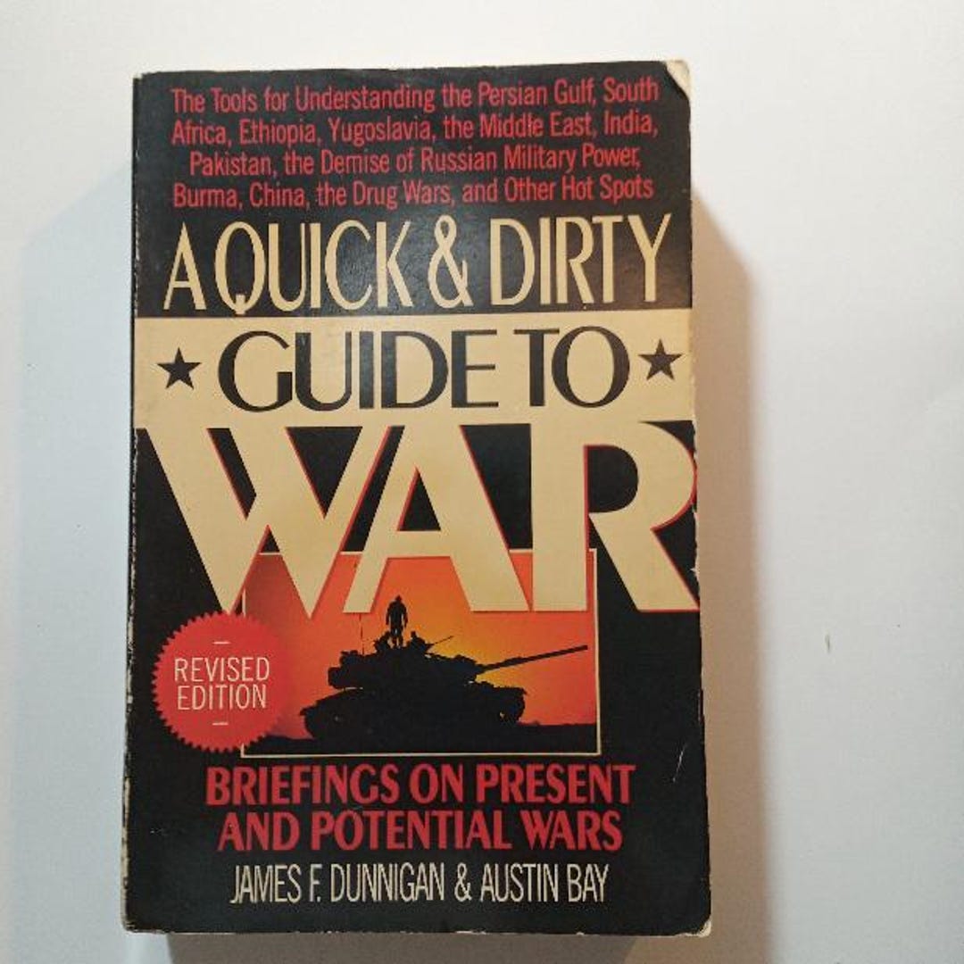 A 90s Book: A Quick and Dirty Gude to War/briefings On..potential Wars ...