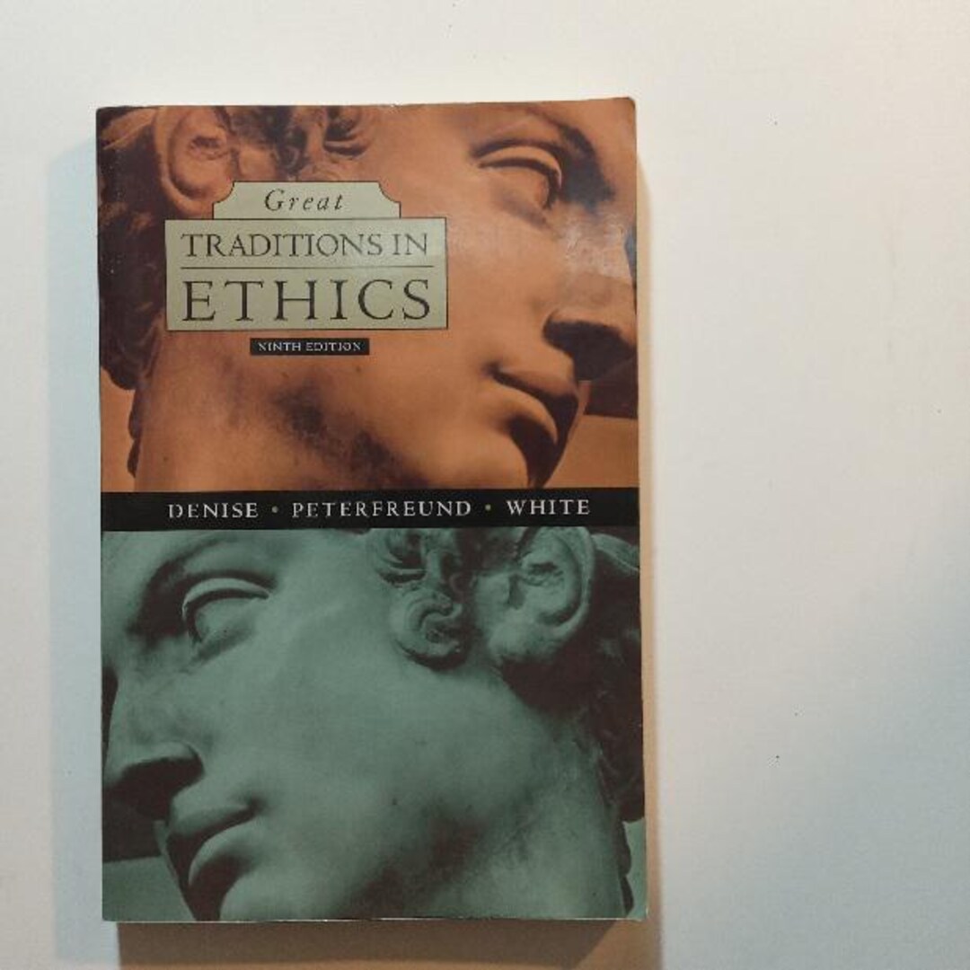 A Vintage 1990 Book: Great Traditions in Ethics (ninth Edition);denise ...