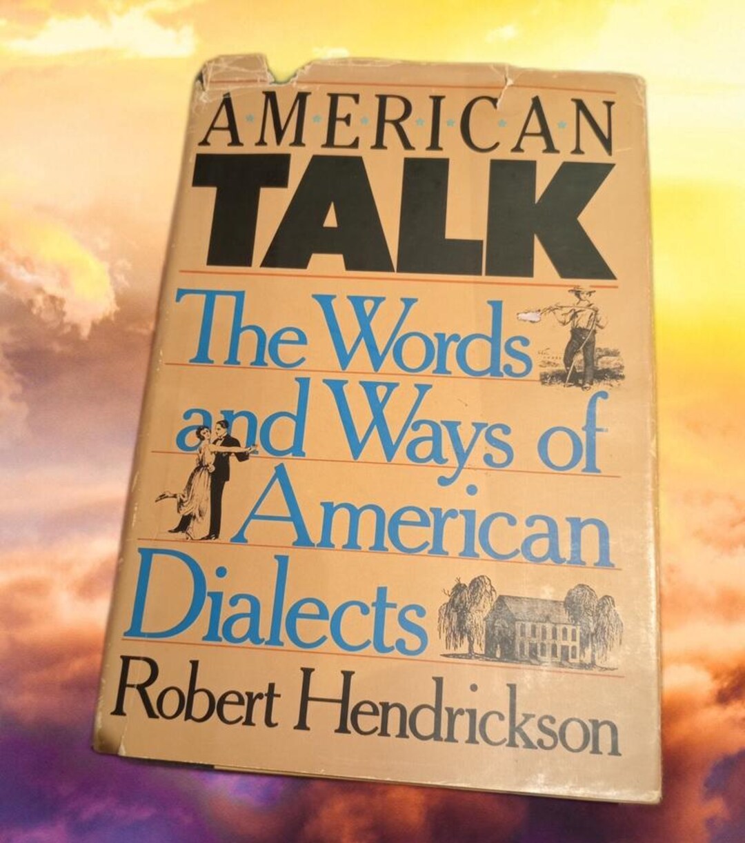 A Vintage 1980 Book: American Talk the Words and Ways of American ...