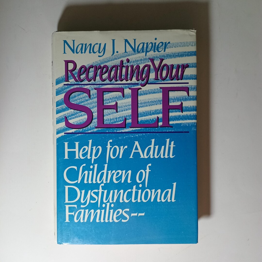 A 90s Book:recreating Your Self/help for Adult Children of ...