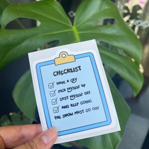 The Show Must Go On, Checklist Sticker, Gift for Mental Health, Water ...