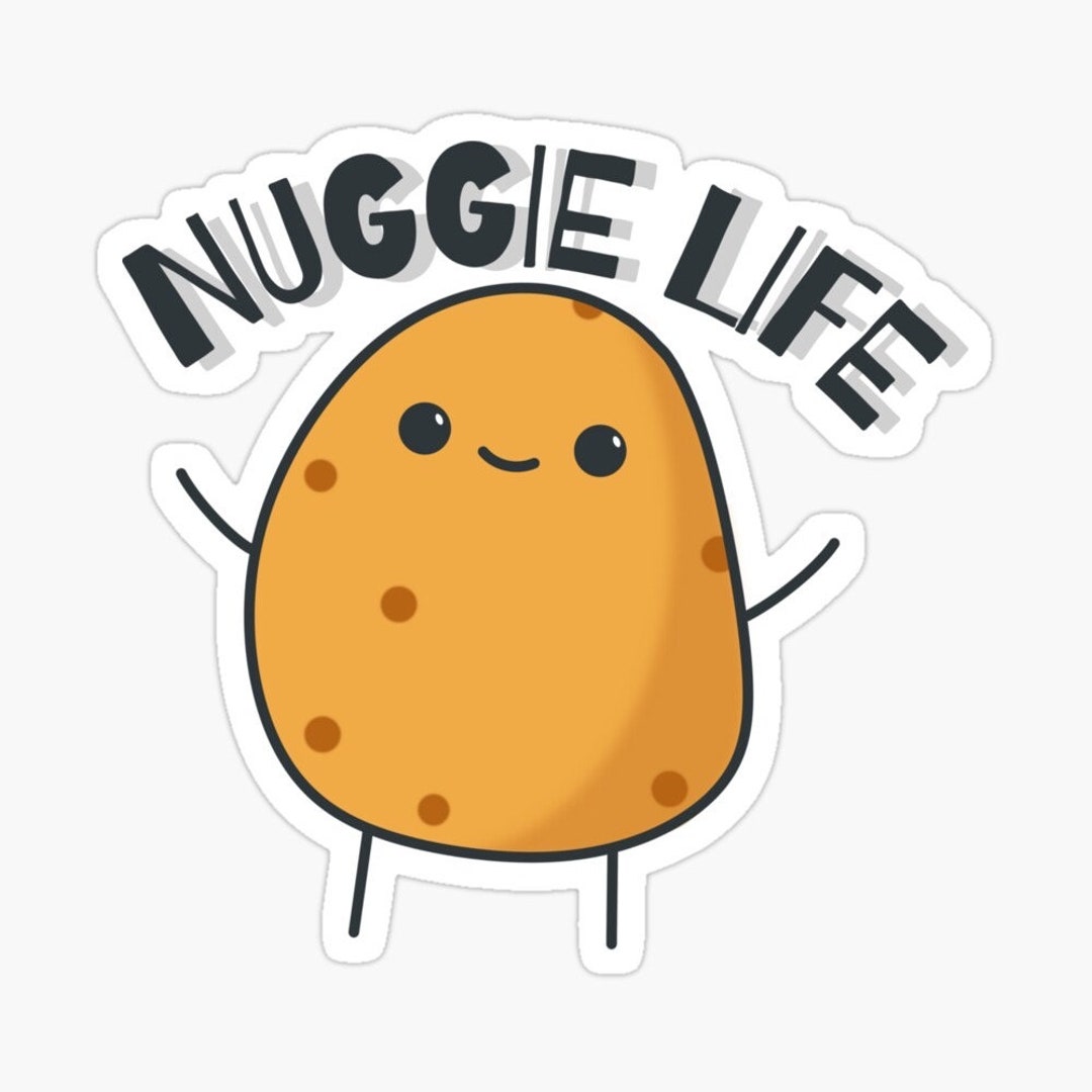 Nuggie Life Sticker: Waterproof Vinyl Decal for Laptop or Car - Etsy