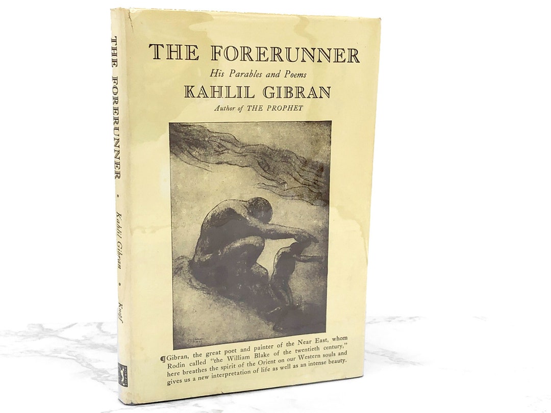 The Forerunner: His Parables & Poems by Kahlil Gibran [FIRST EDITION ...