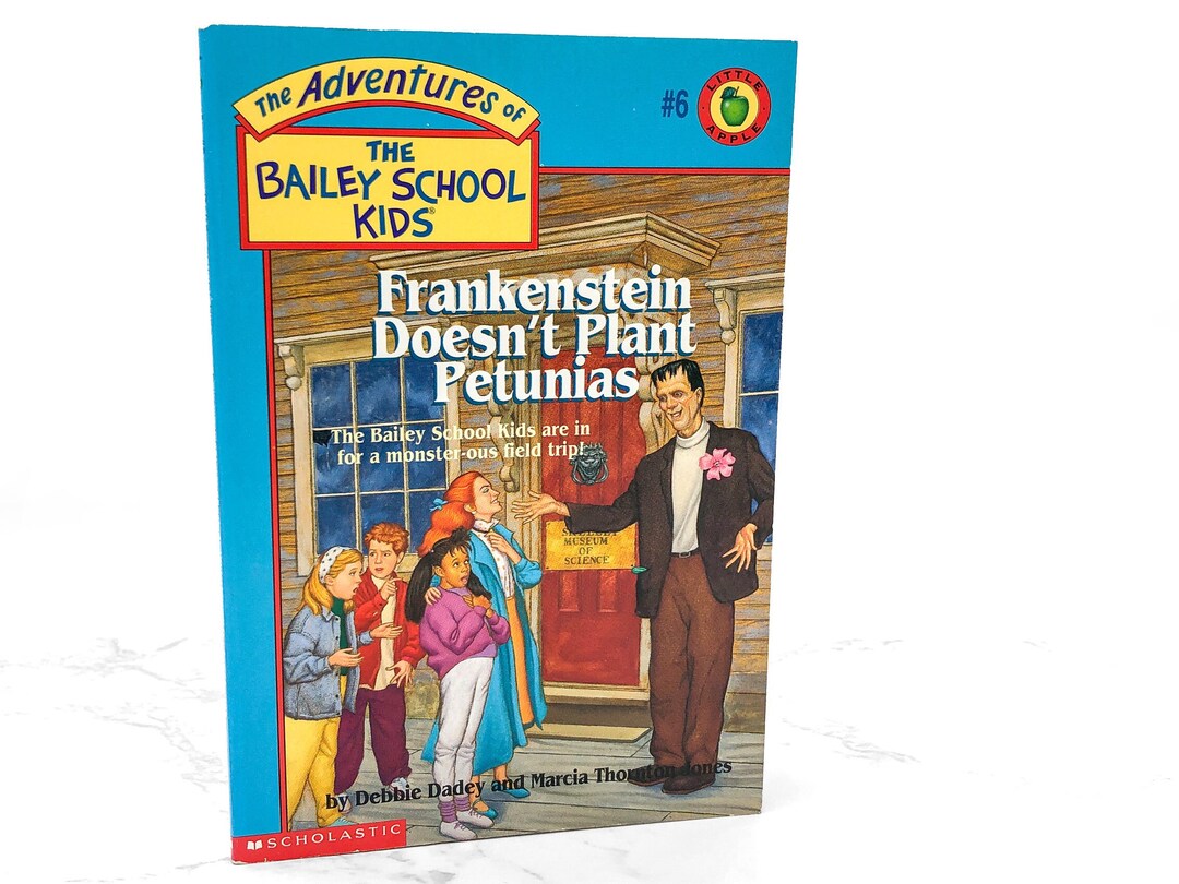 Frankenstein Doesn't Plant Petunias by Debbie Dadey & Marcia Thornton ...