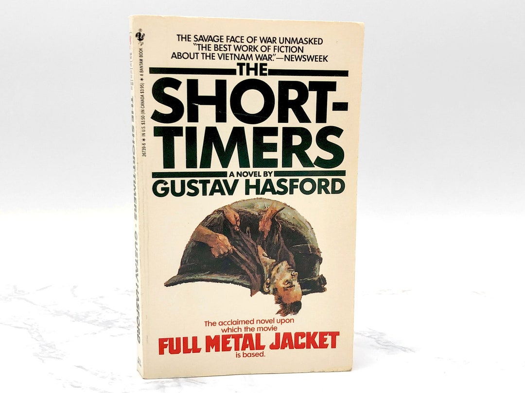 The Short-timers Aka Full Metal Jacket by Gustav Hasford 1983 PAPERBACK ...