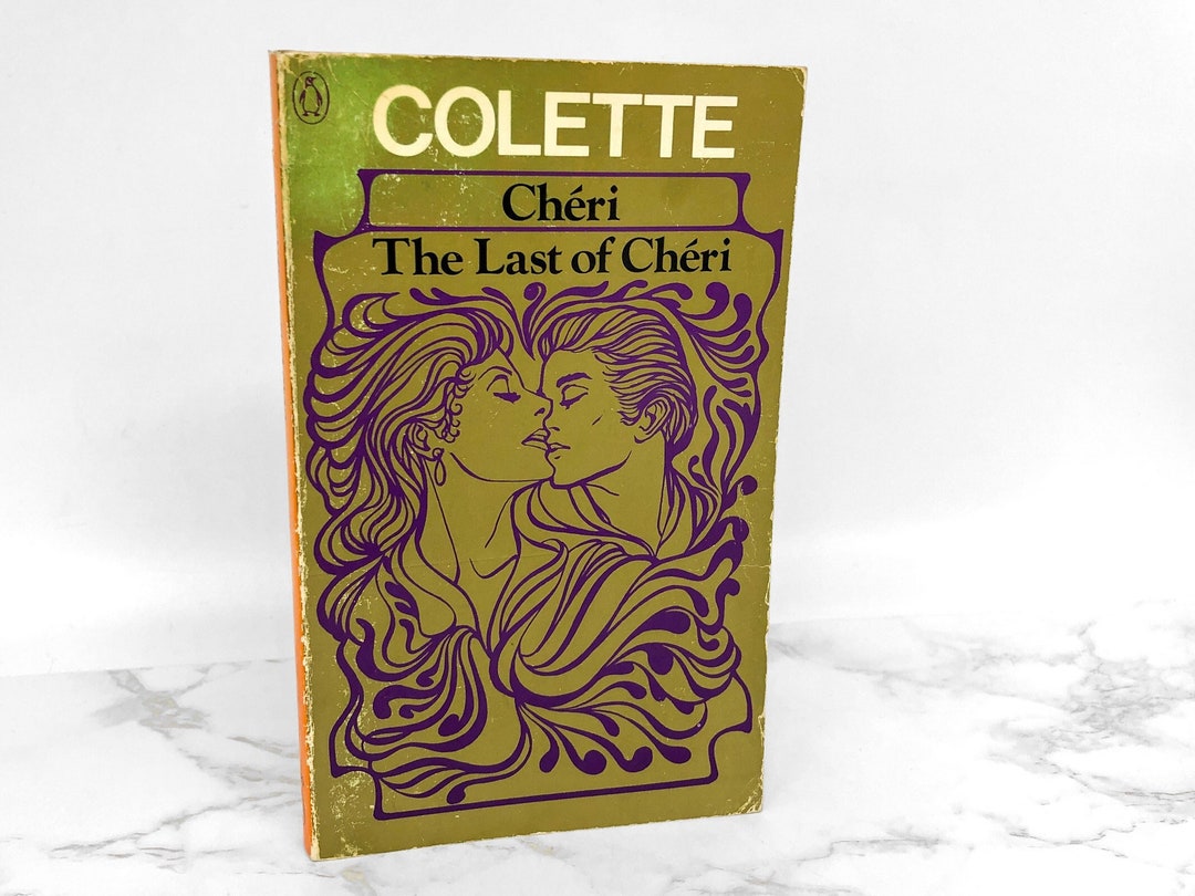 Chéri and the Last of Chéri by Colette [1974 U.K. PAPERBACK] • Penguin ...