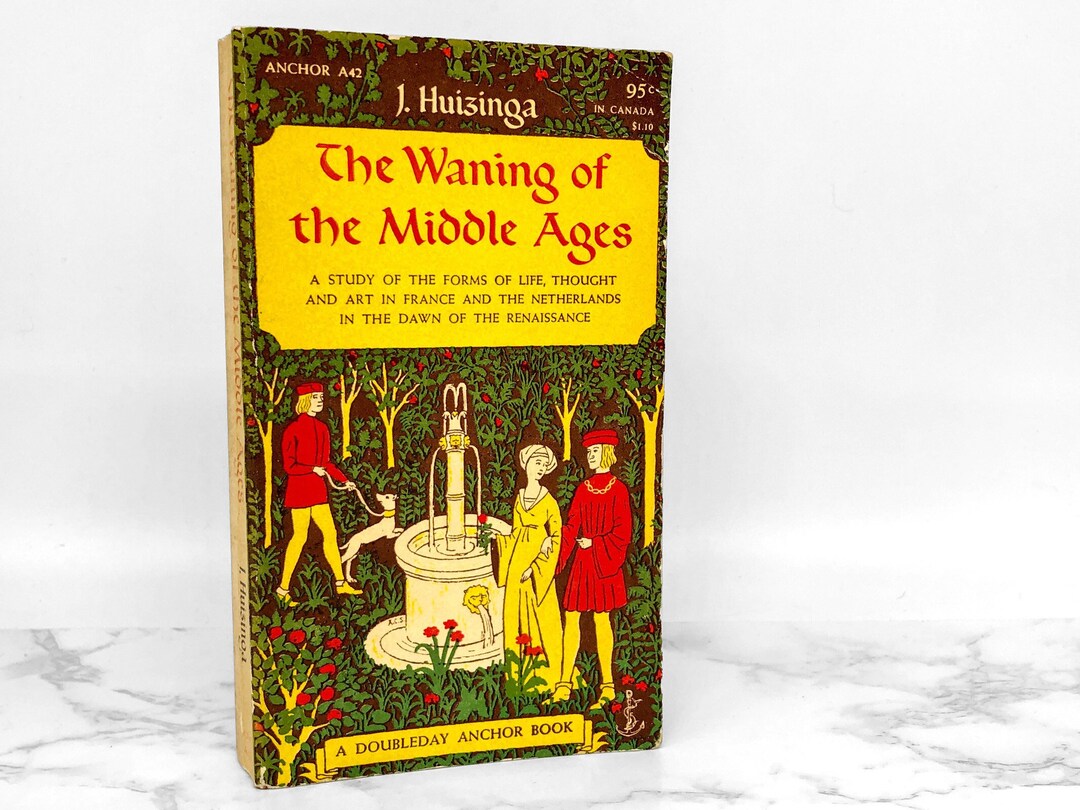 The Waning of the Middle Ages by Johan Huizinga FIRST - Etsy