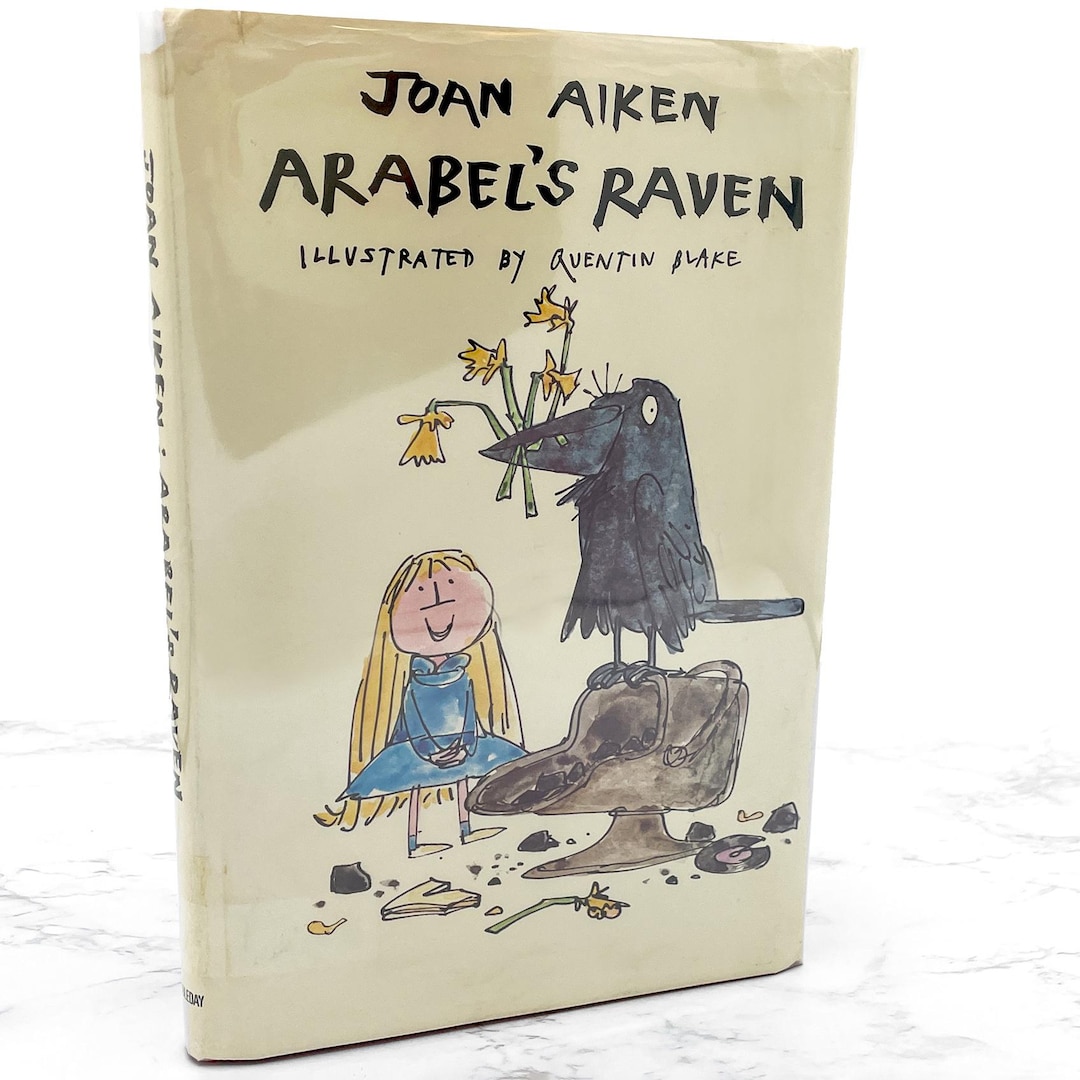 Arabel's Raven by Joan Aiken & Illustrated by Quentin Blake [FIRST ...