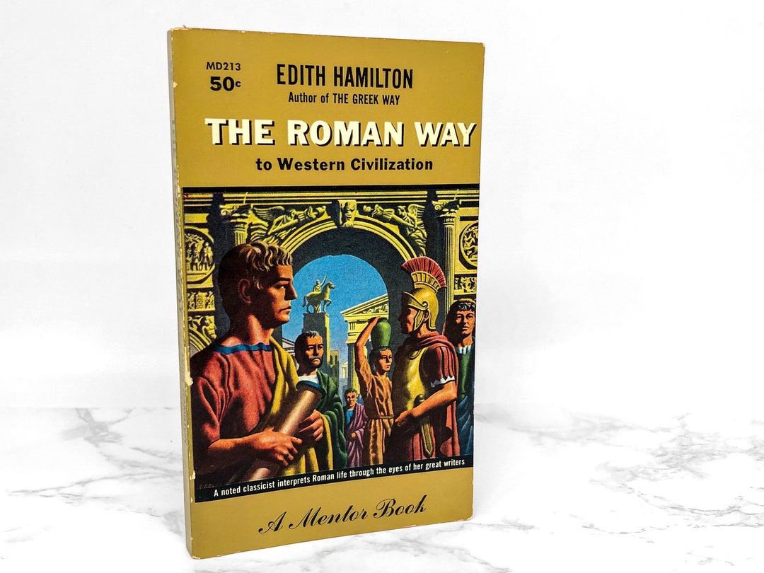 The Roman Way by Edith Hamilton [1959 PAPERBACK] Mentor Books // 2nd ...